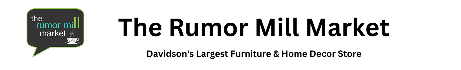 The Rumor Mill Market Come Create Your Happy Place one Piece at time ...